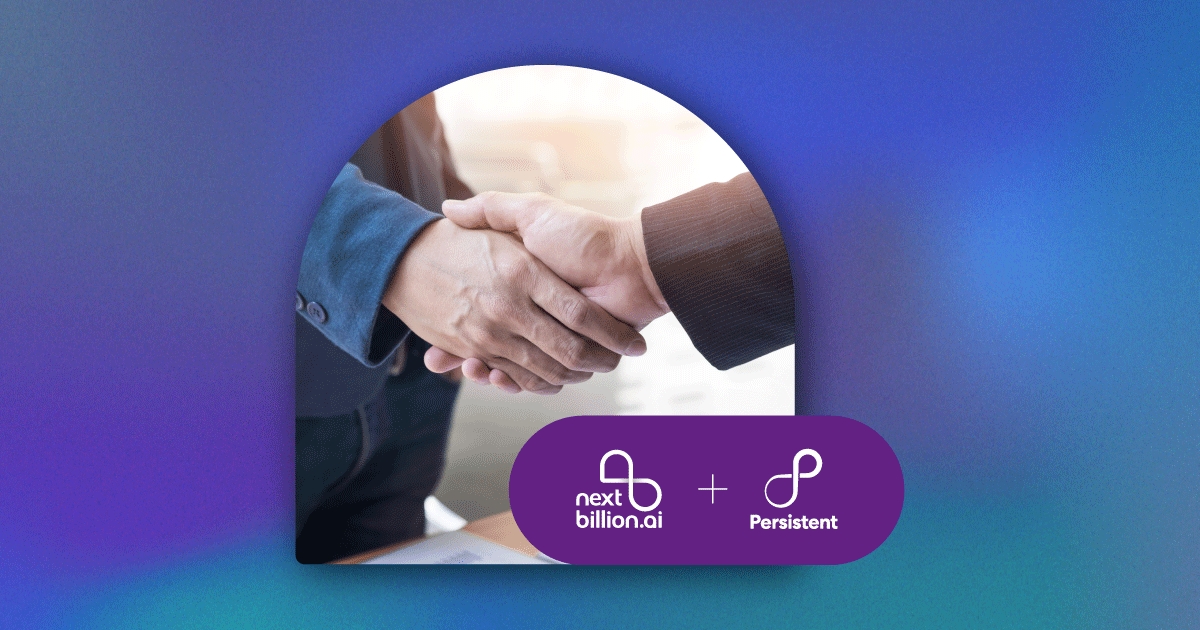 Welcome Aboard, Persistent Systems — NextBillion.ai’s Latest Reseller ...