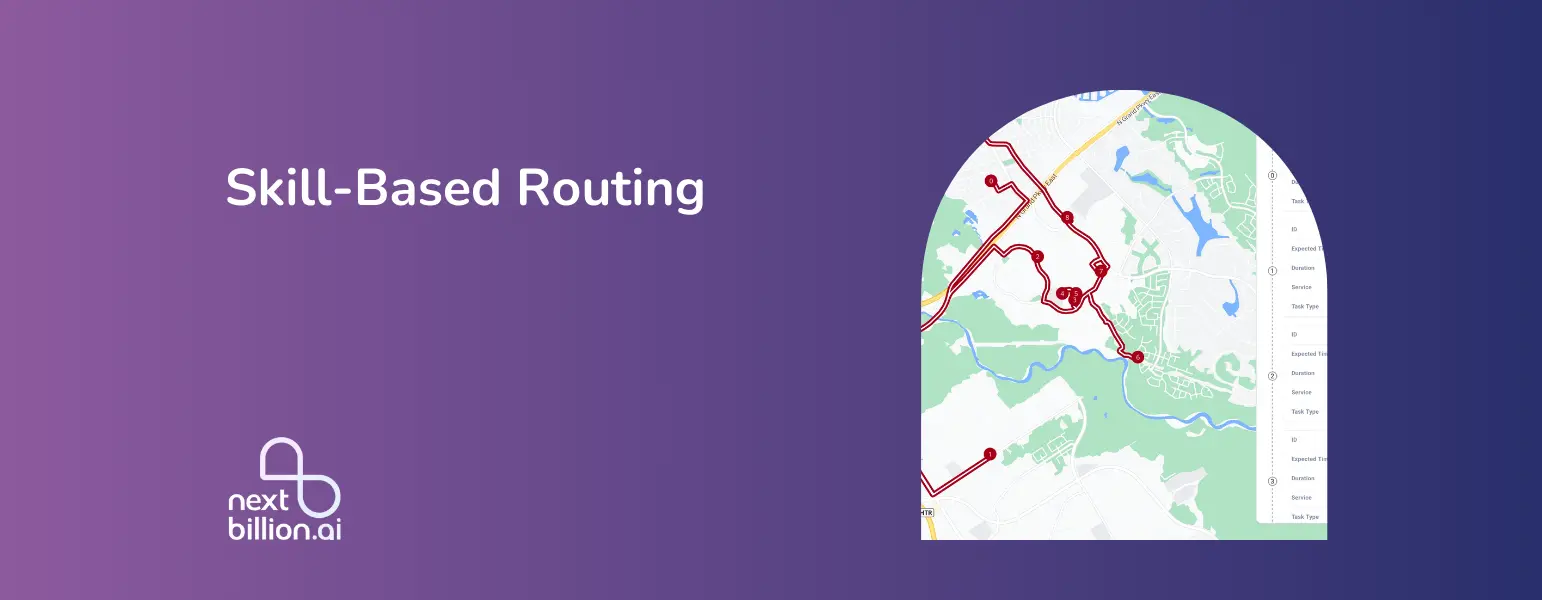 Skill-Based Routing in Route Planning and Dispatch - NextBillion.ai